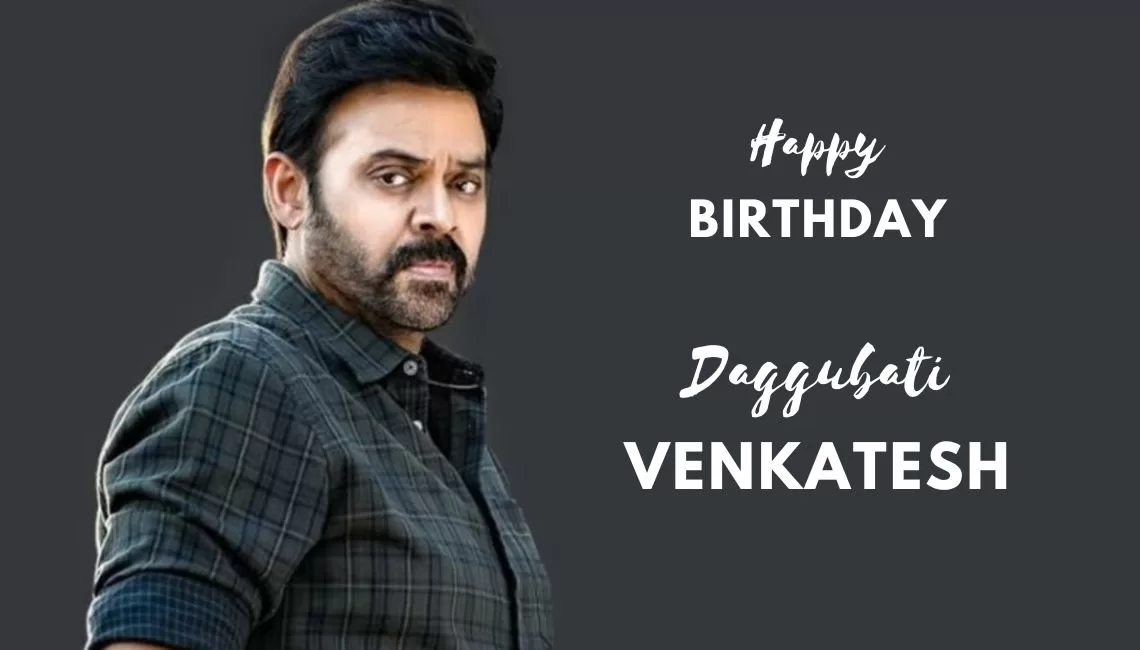 Happy Birthday Venkatesh Daggubati | Movies and Awards