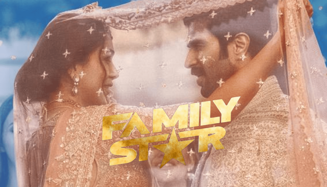Family Star Second Single | Release Date | Cast | Updates